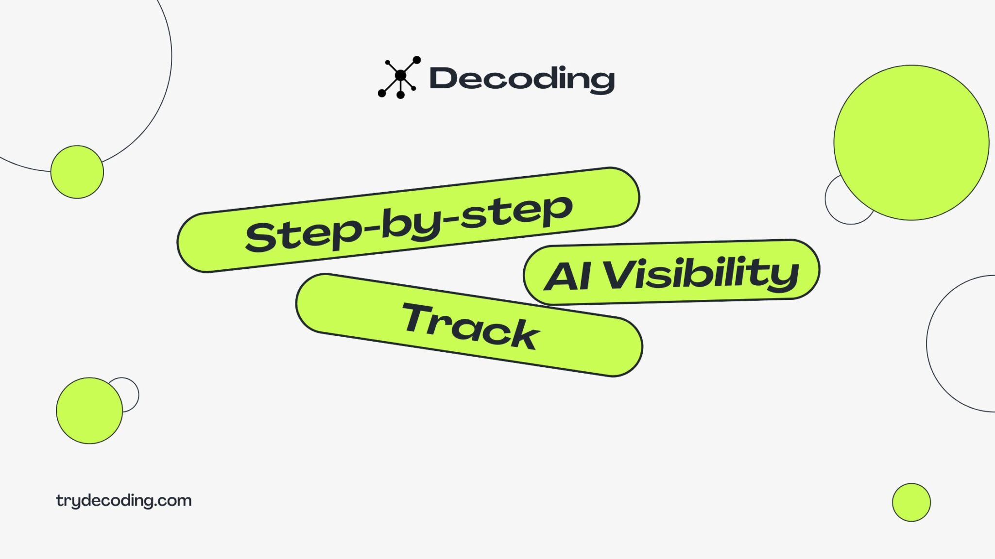 Step-by-Step: How to monitor & track AI brand visibility in 2026 - Decoding